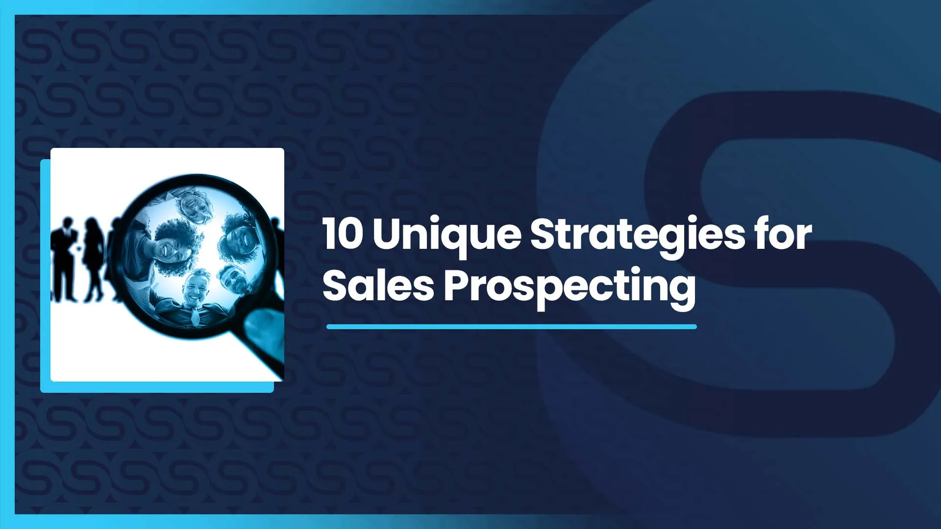10 Unique Strategies for Sales Prospecting | The Sales Connection