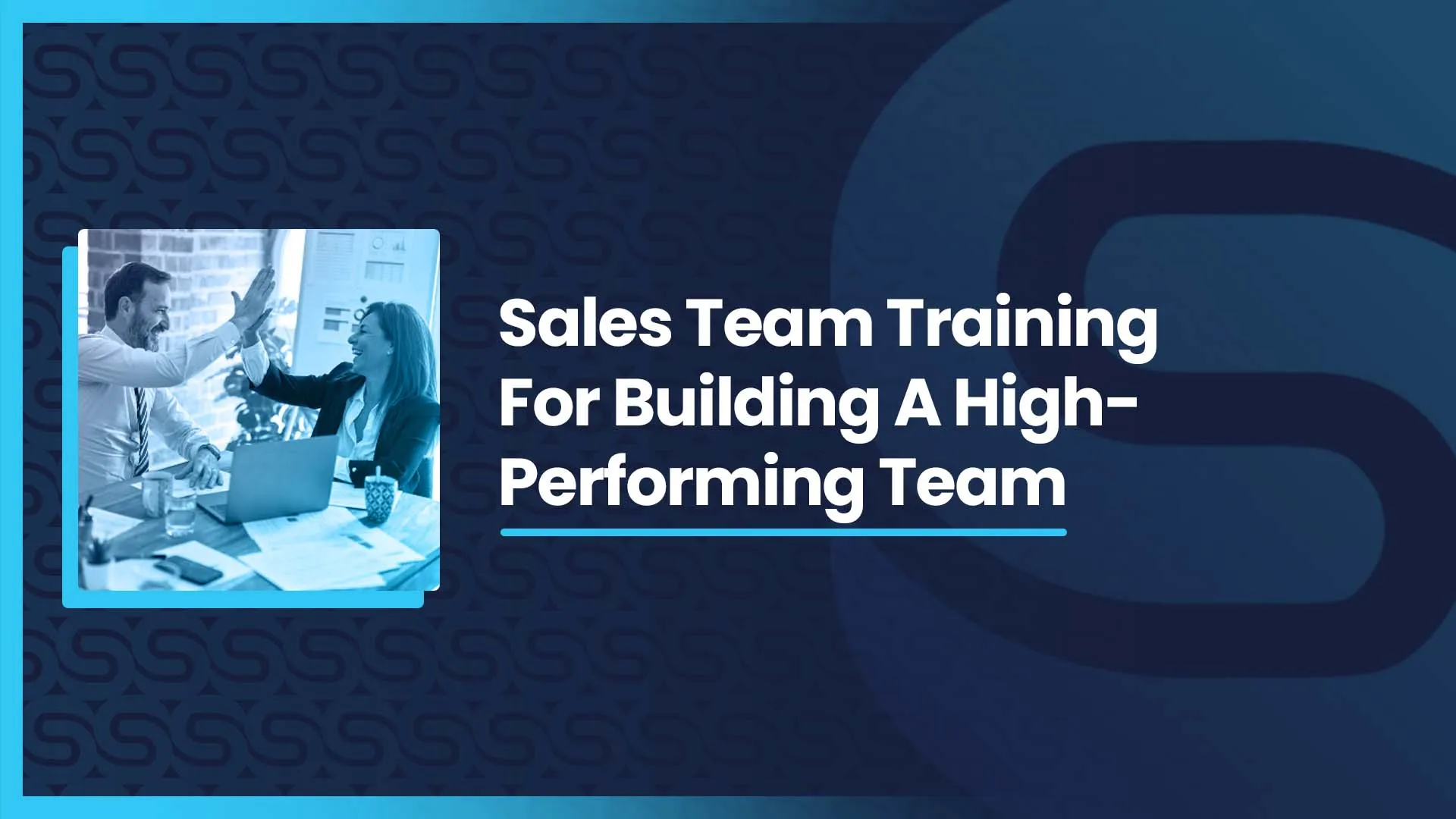 Sales Team Training For Building A High-Performing Team | The Sales Connection