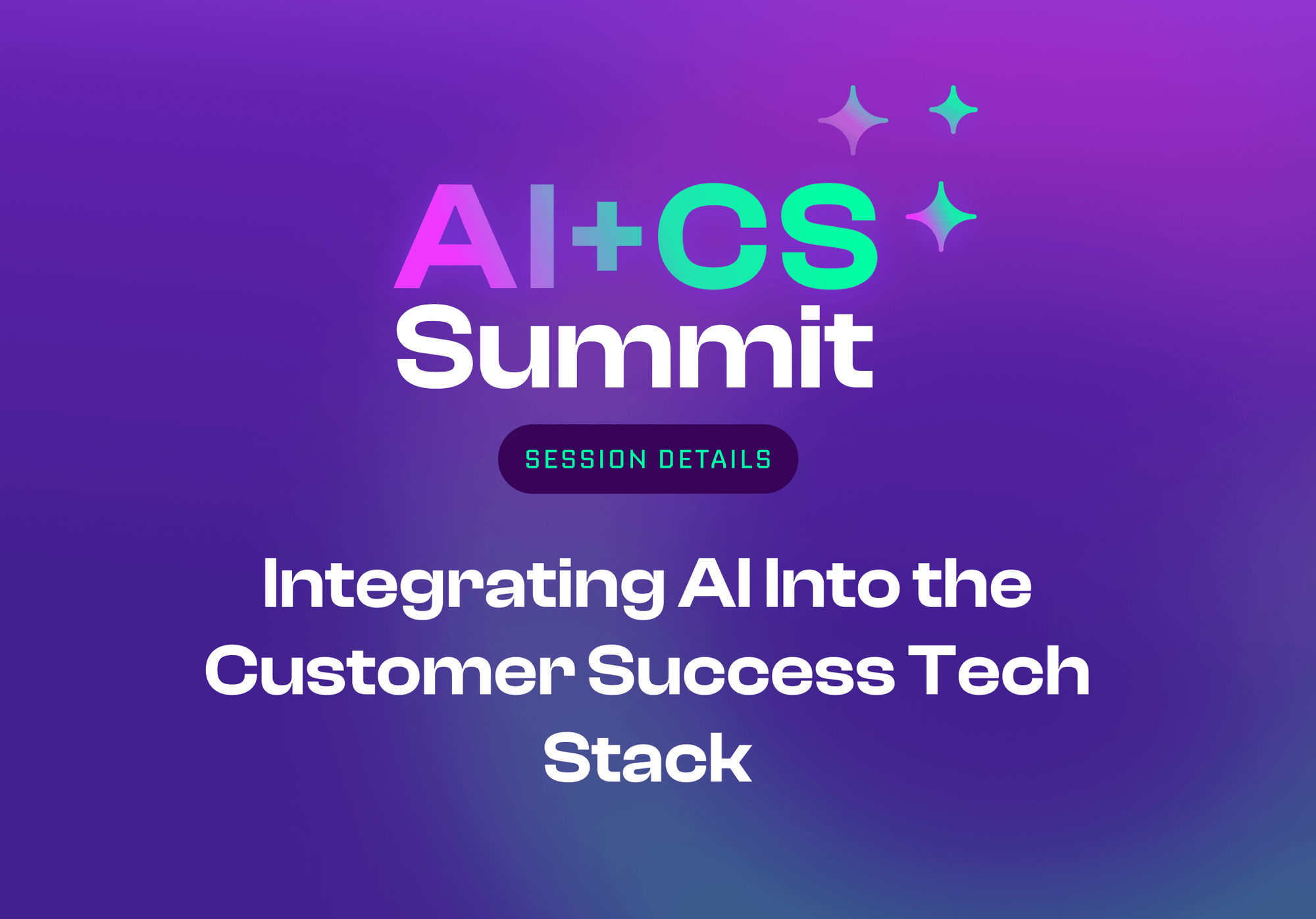 Integrating AI Into the Customer Success Tech Stack (AI + Customer Success Summit Session)