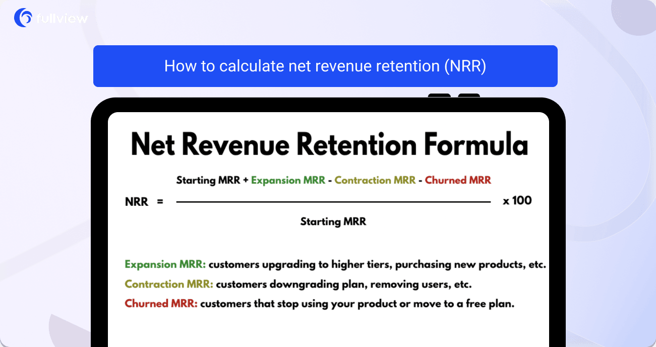 Net Revenue Retention (NRR) for SaaS: How To Measure & Improve It