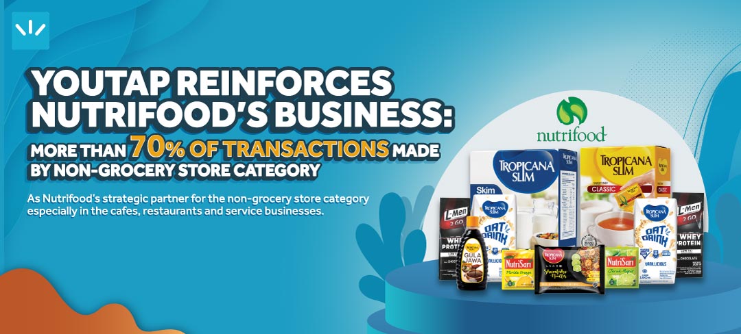 Youtap Bantu Tingkatkan Penjualan Produk Nutrifood, Lebih Dari 70 Persen Transaksi Sukses Dilakukan