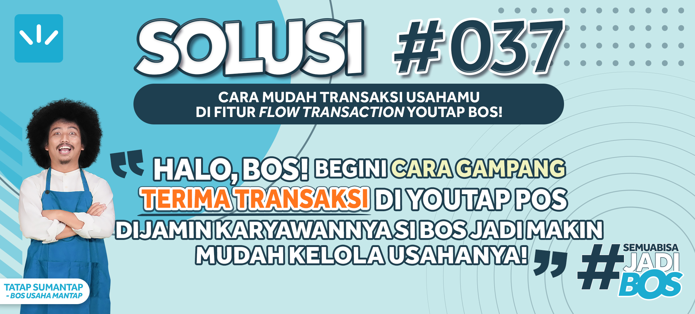 Cara Mudah Transaksi Usahamu di Fitur Flow Transaction Youtap BOS!