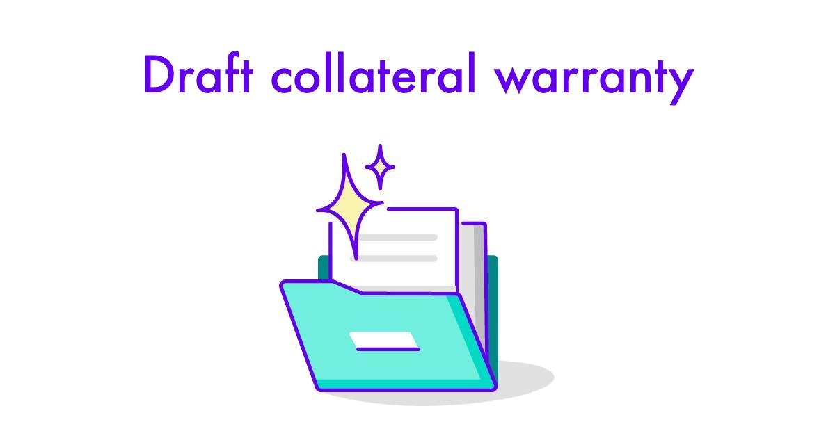 Draft collateral warranty - Templates & Legal Help