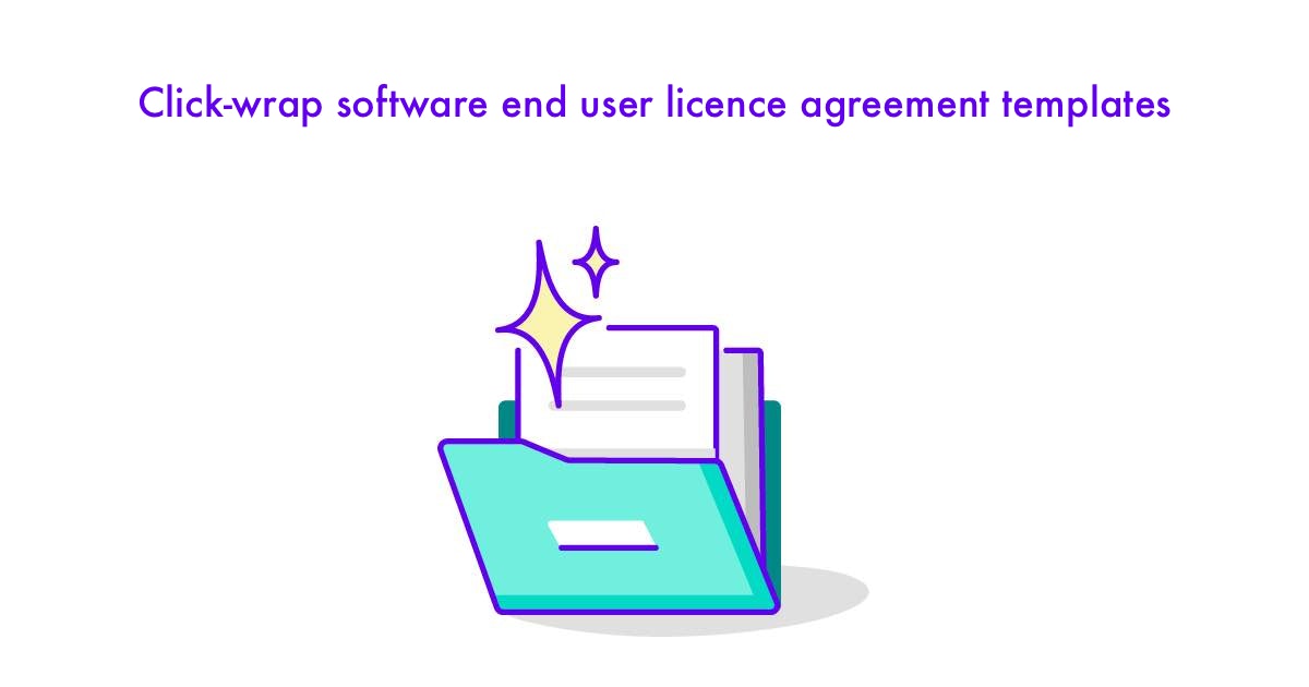 💻 Click-wrap software end user licence agreement templates - UK