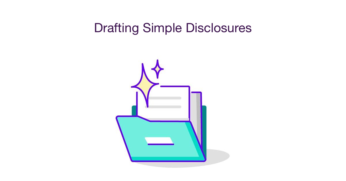 Drafting Simple Disclosures | Checklist & Templates