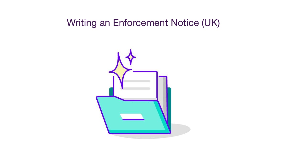 Writing an Enforcement Notice (UK) | Checklist & Templates