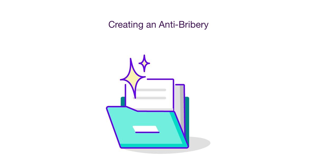 Creating an Anti-Bribery & Corruption Policy (UK) | Checklist & Templates