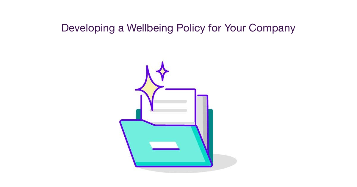 Developing a Wellbeing Policy for Your Company | Checklist & Templates