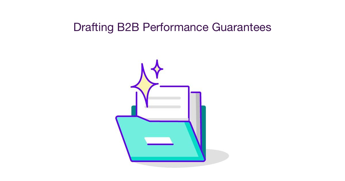 Drafting B2B Performance Guarantees | Checklist & Templates