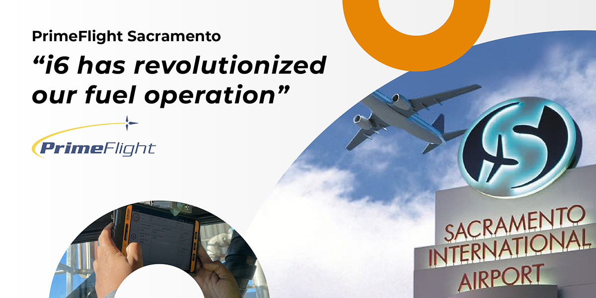 Q&A: PrimeFlight Sacramento - i6 has revolutionized our fuel operation