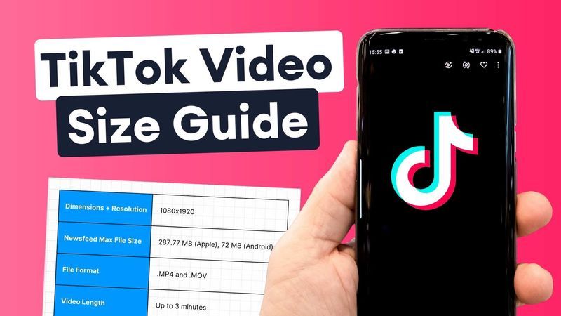 2023 TikTok Video Dimensions Guide (Best Length, File Format, & Duration)
