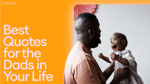 70+ Father Quotes for the Dads in Your Life