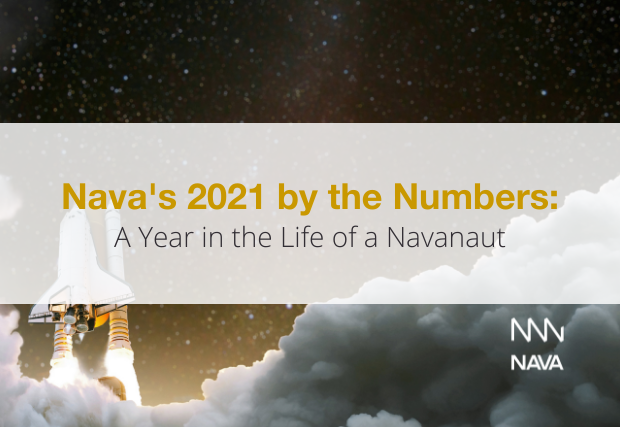 Nava's 2021 by the Numbers: A Year in the Life of a Navanaut | Nava ...