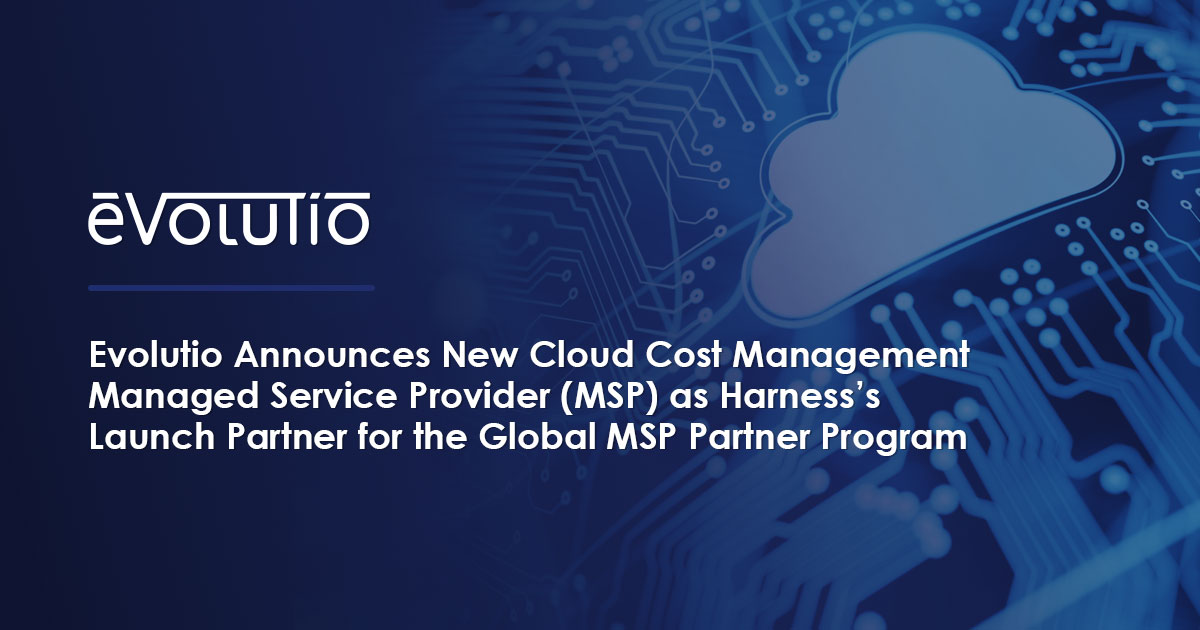 News | Evolutio Announces New Cloud Cost Management Managed Service Provider (MSP)