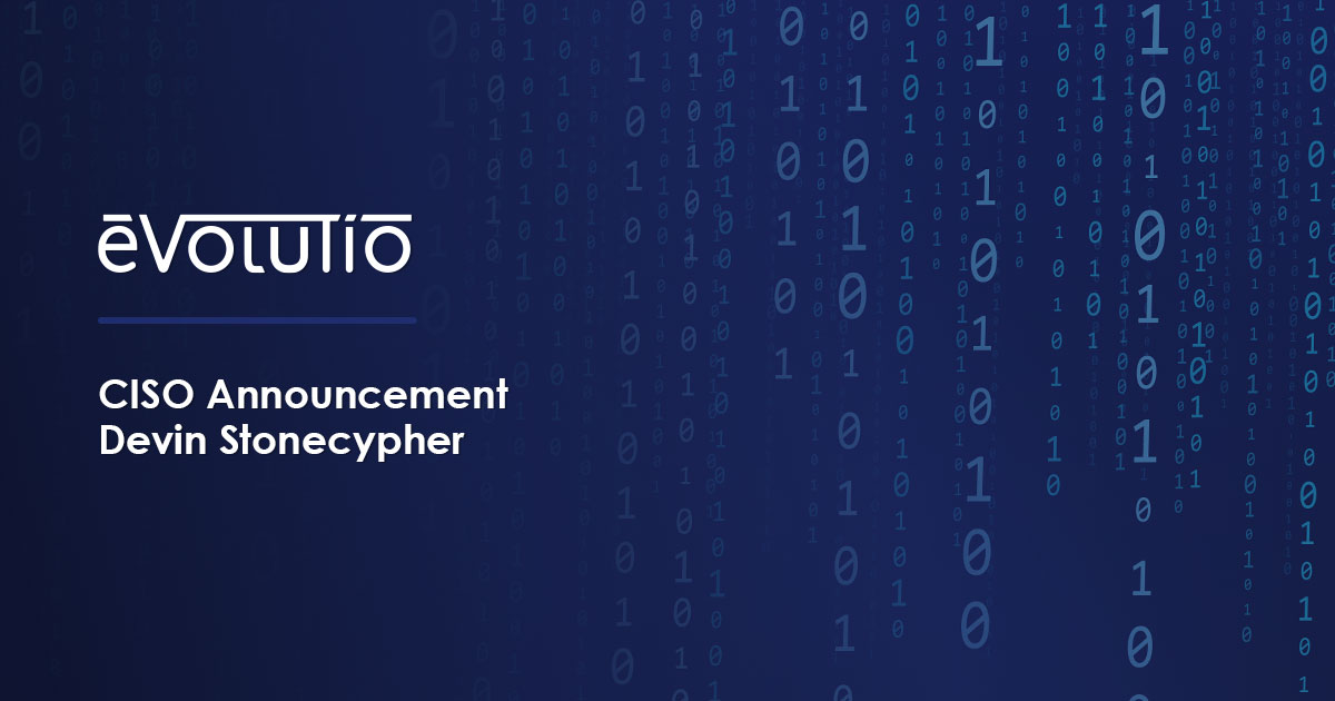 News | CISO Announcement Devin Stonecypher