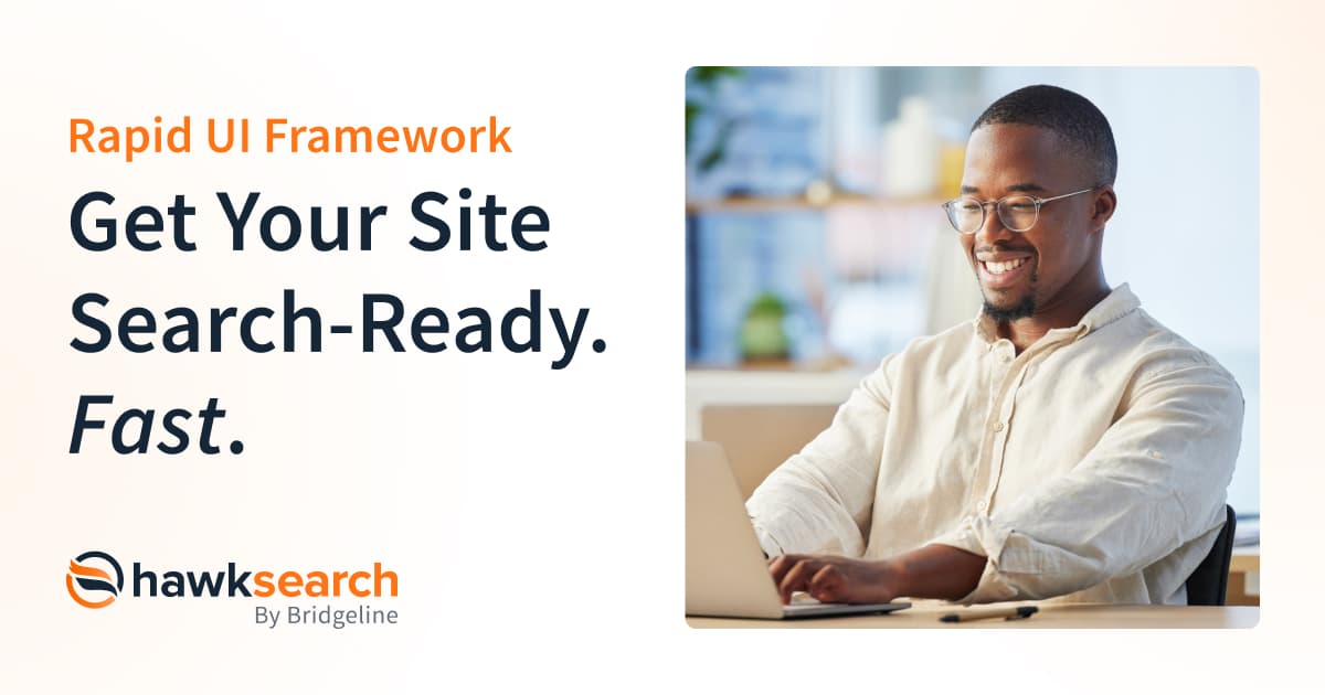 Rapid UI Framework | Fast Site Search Setup | HawkSearch