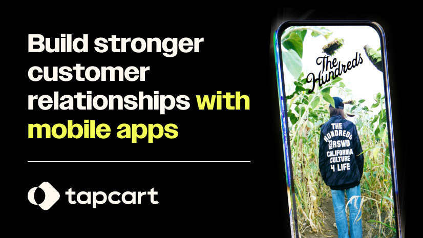 Tapcart | Build Stronger Customer Relationships with Mobile Apps