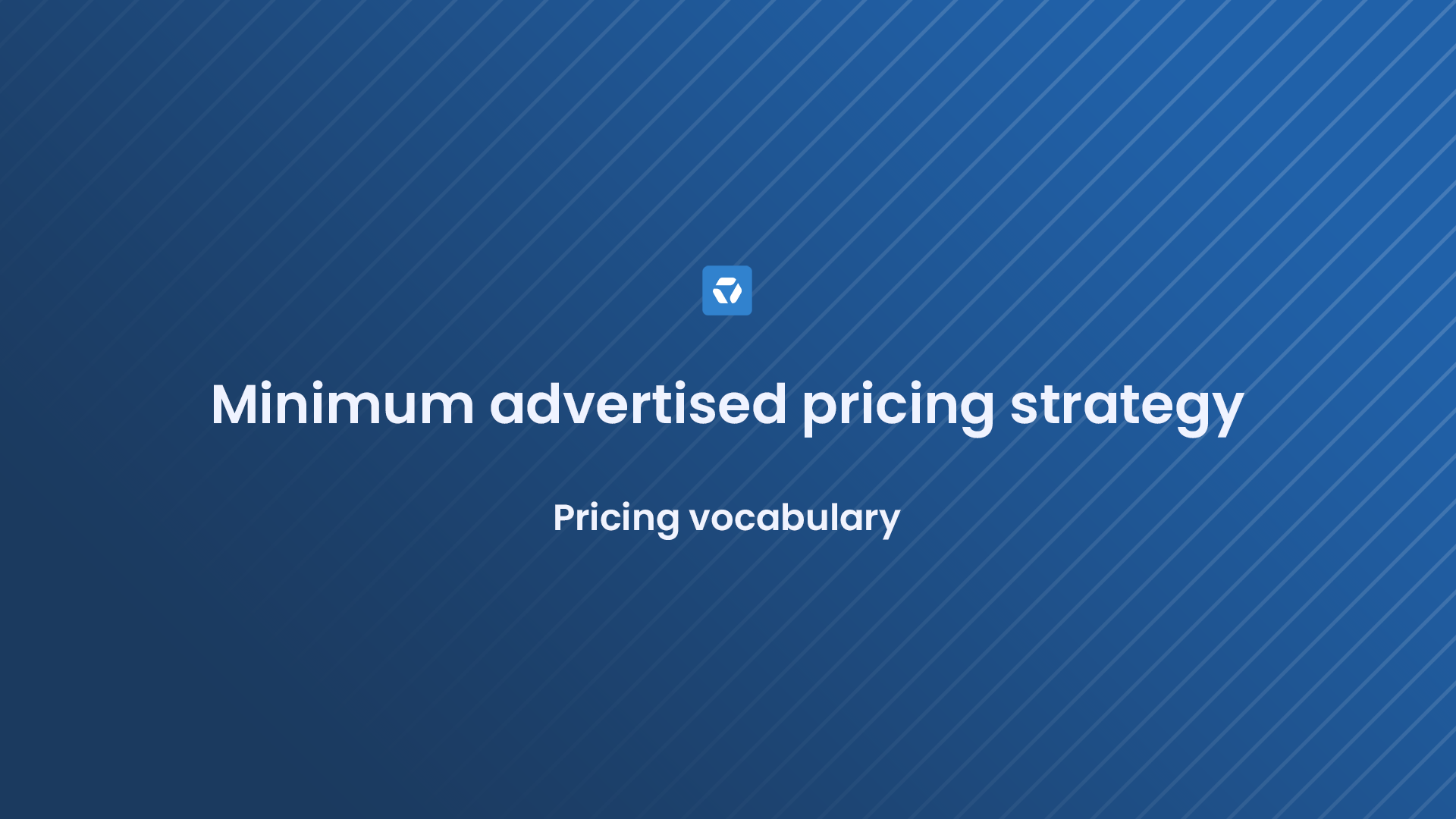 What's Minimum advertised pricing strategy?