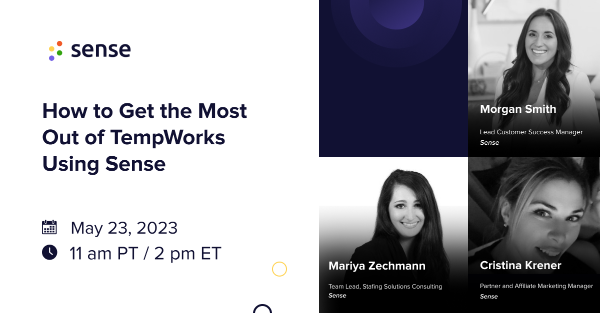 How to Get the Most Out of TempWorks Using Sense