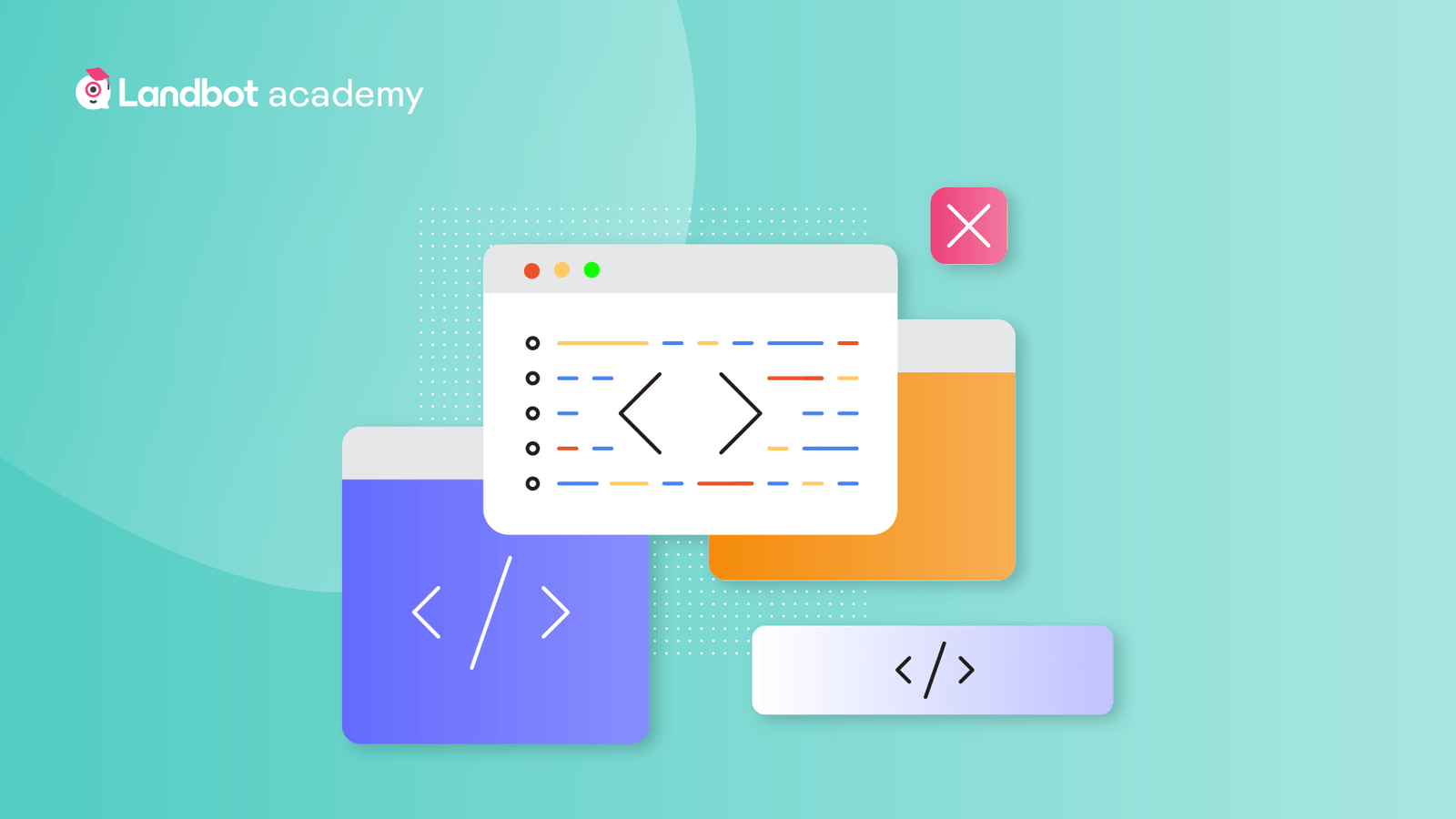 Landbot Academy | Connect Your Chatbots & Apps