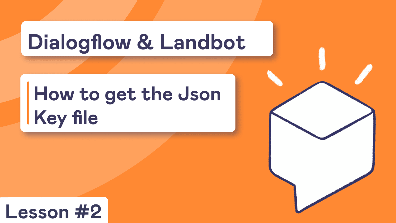 Create your first agent and intent in Dialogflow | Landbot Academy