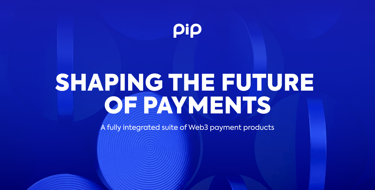 PIP | Web3 Payments Made Simple
