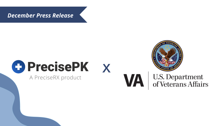 PrecisePK Provides Therapeutic Drug Monitoring Software for VA VISN 22 ...