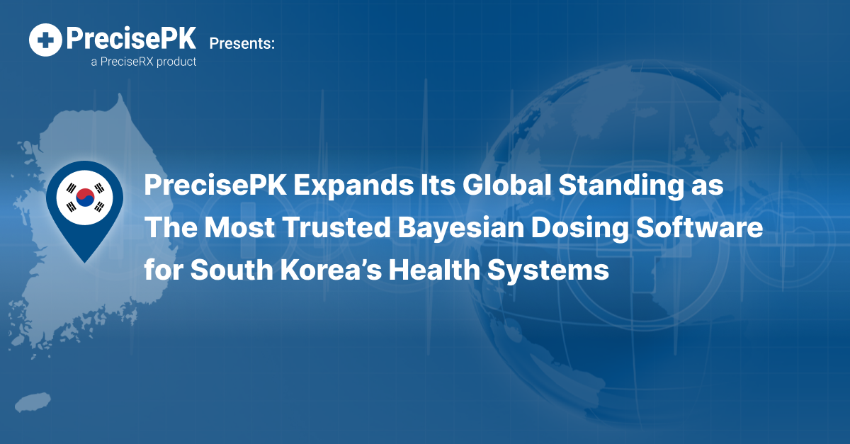 PrecisePK Expands Its Global Standing as The Most Trusted Bayesian ...