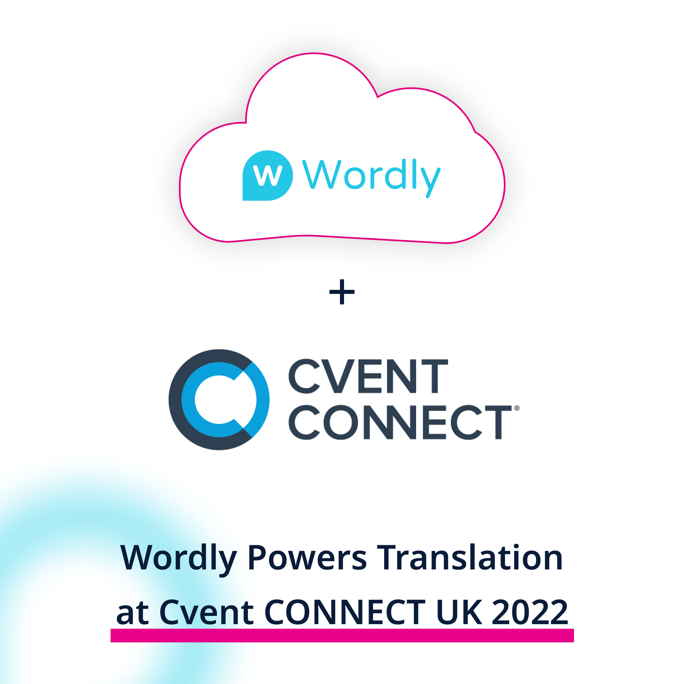 Wordly Powers Event Translation for Cvent CONNECT Europe 2022