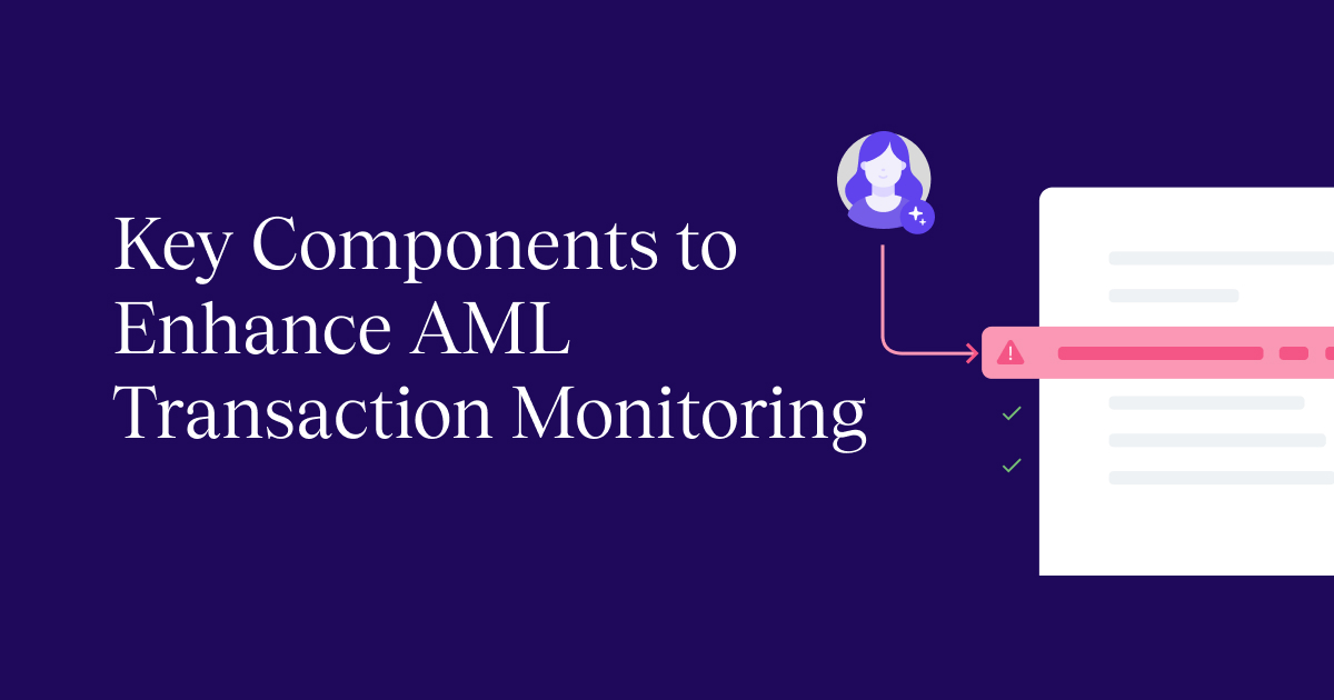 Acing Compliance: Key Components to Enhance AML Transaction Monitoring