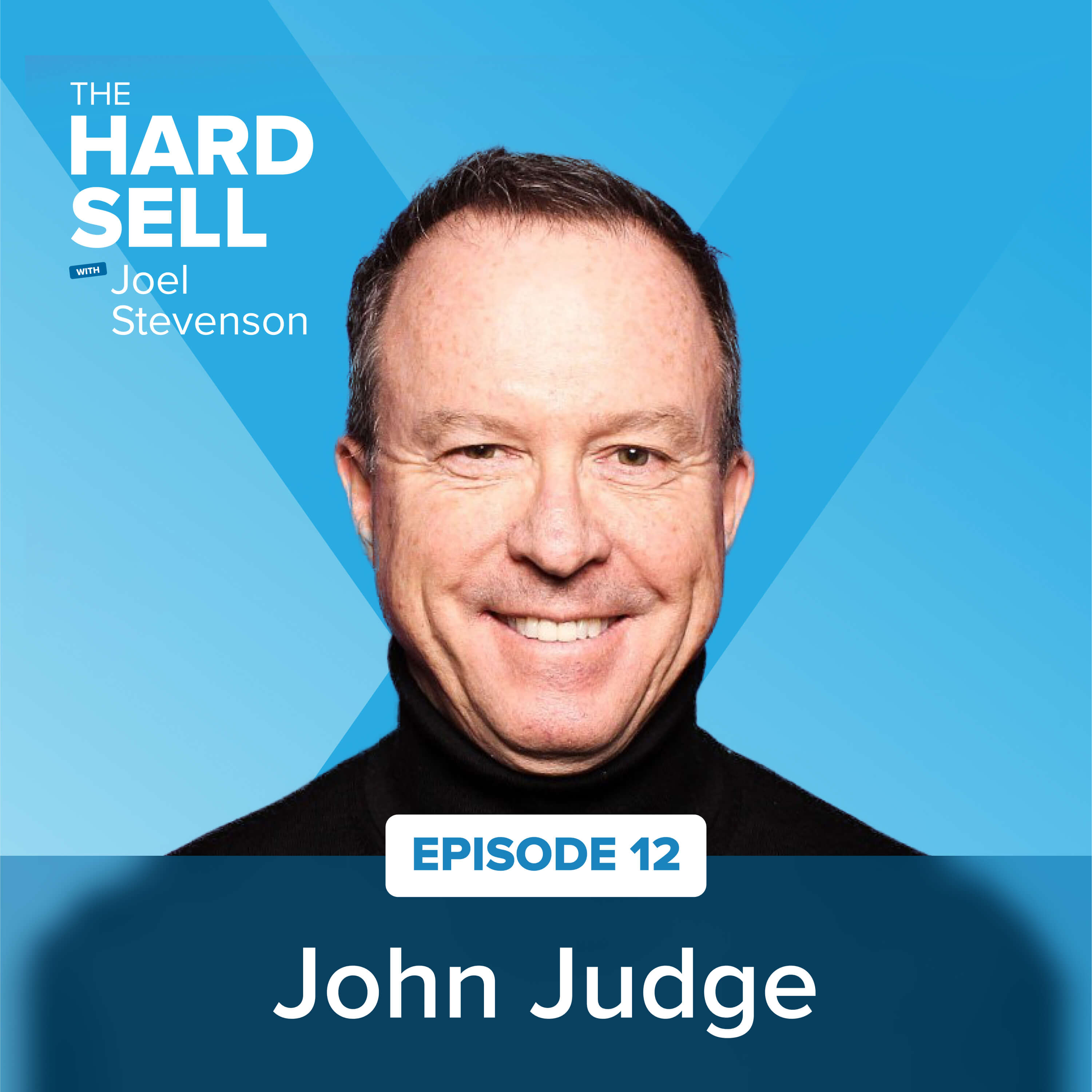 How John Judge Coaches His Team to Handle and Leverage Competitive ...