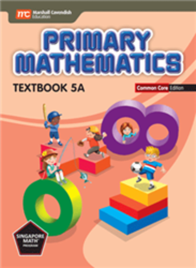 Primary Mathematics CC ED Textbook 5A - Singapore Math, Inc.