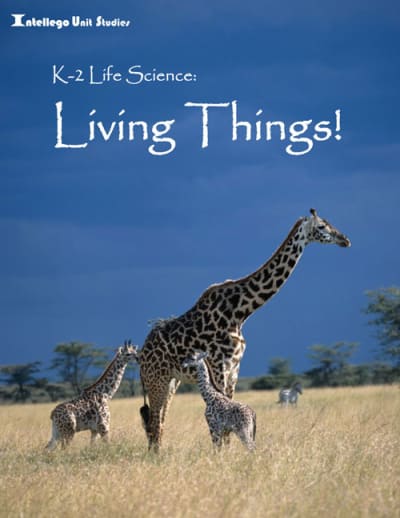 K-2 Life Science: Living Things! - Intellego