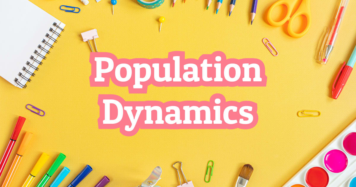 Learn Population Dynamics