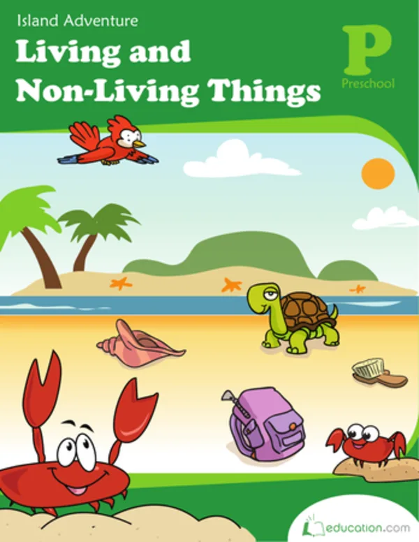 Living and Non-Living Things: Island Adventure Workbook - Education.com