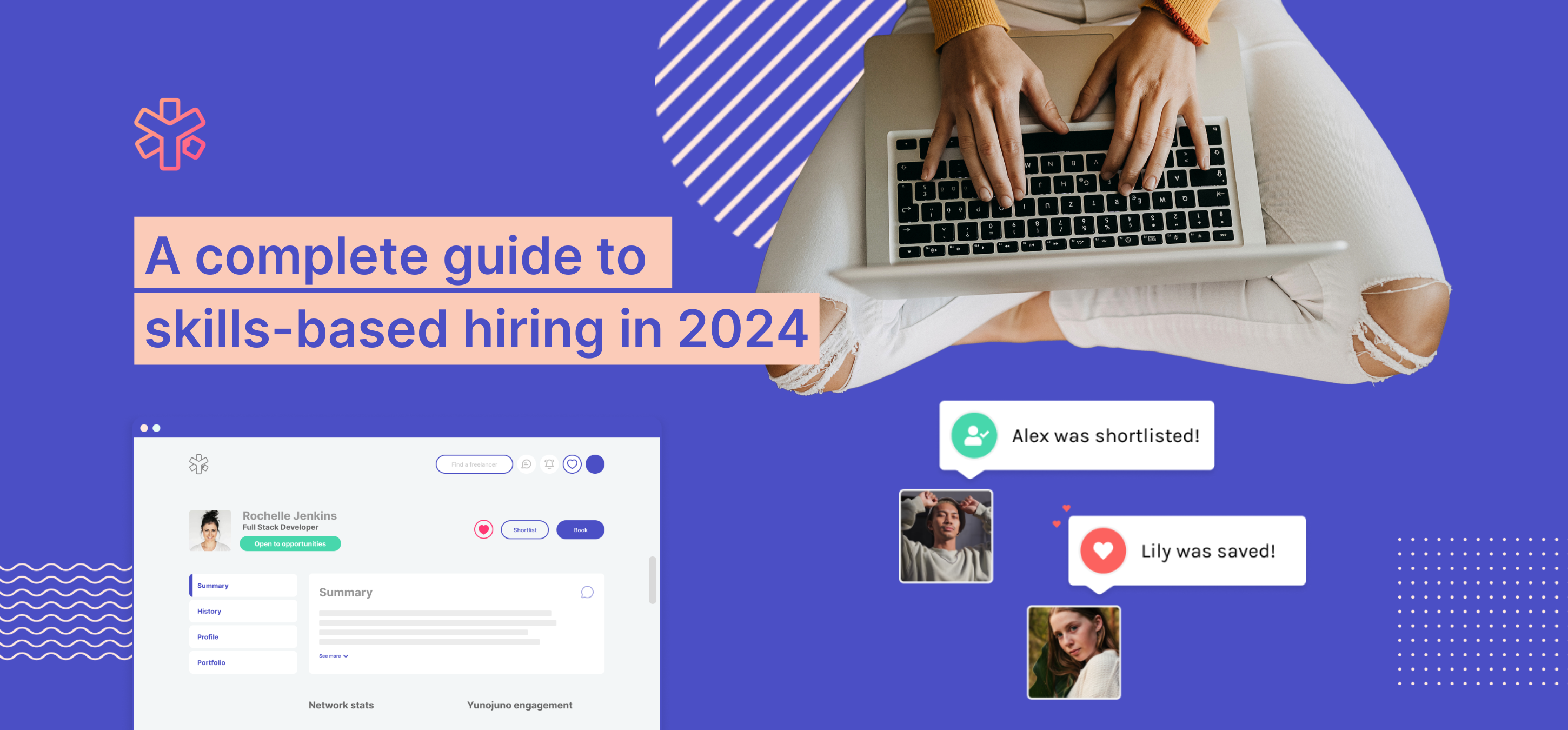 A complete guide to skills-based hiring in 2024 | YunoJuno