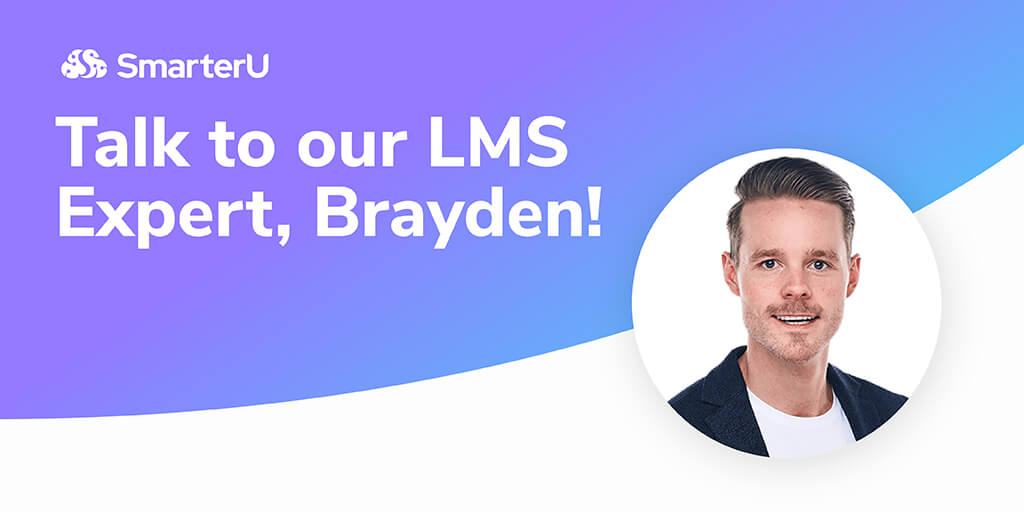 Brayden Anderson, LMS Solutions Expert | SmarterU