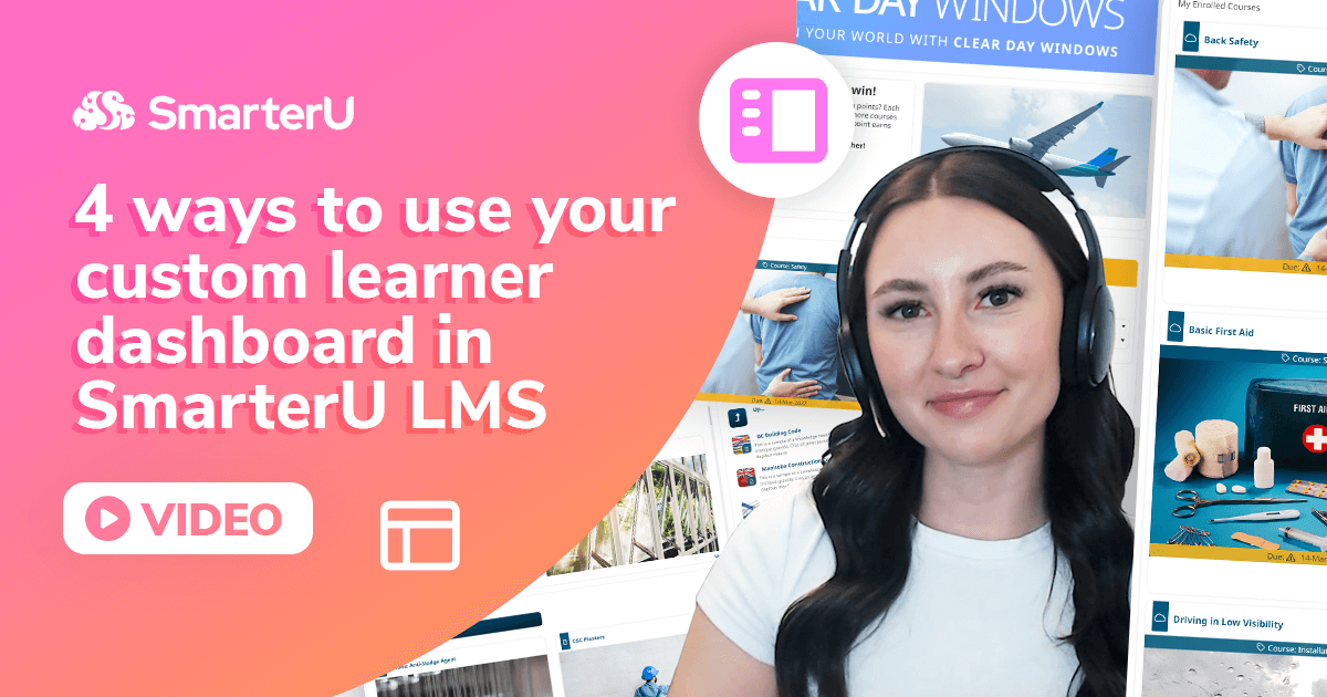 4 ways to use your custom learner dashboard in SmarterU LMS