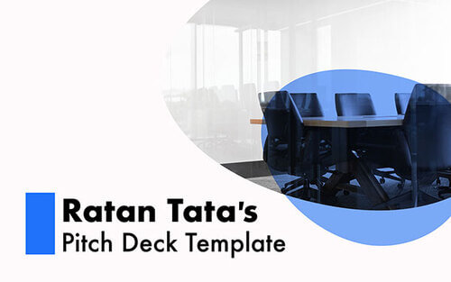Ratan Tata's Pitch Deck Template [Customizable]