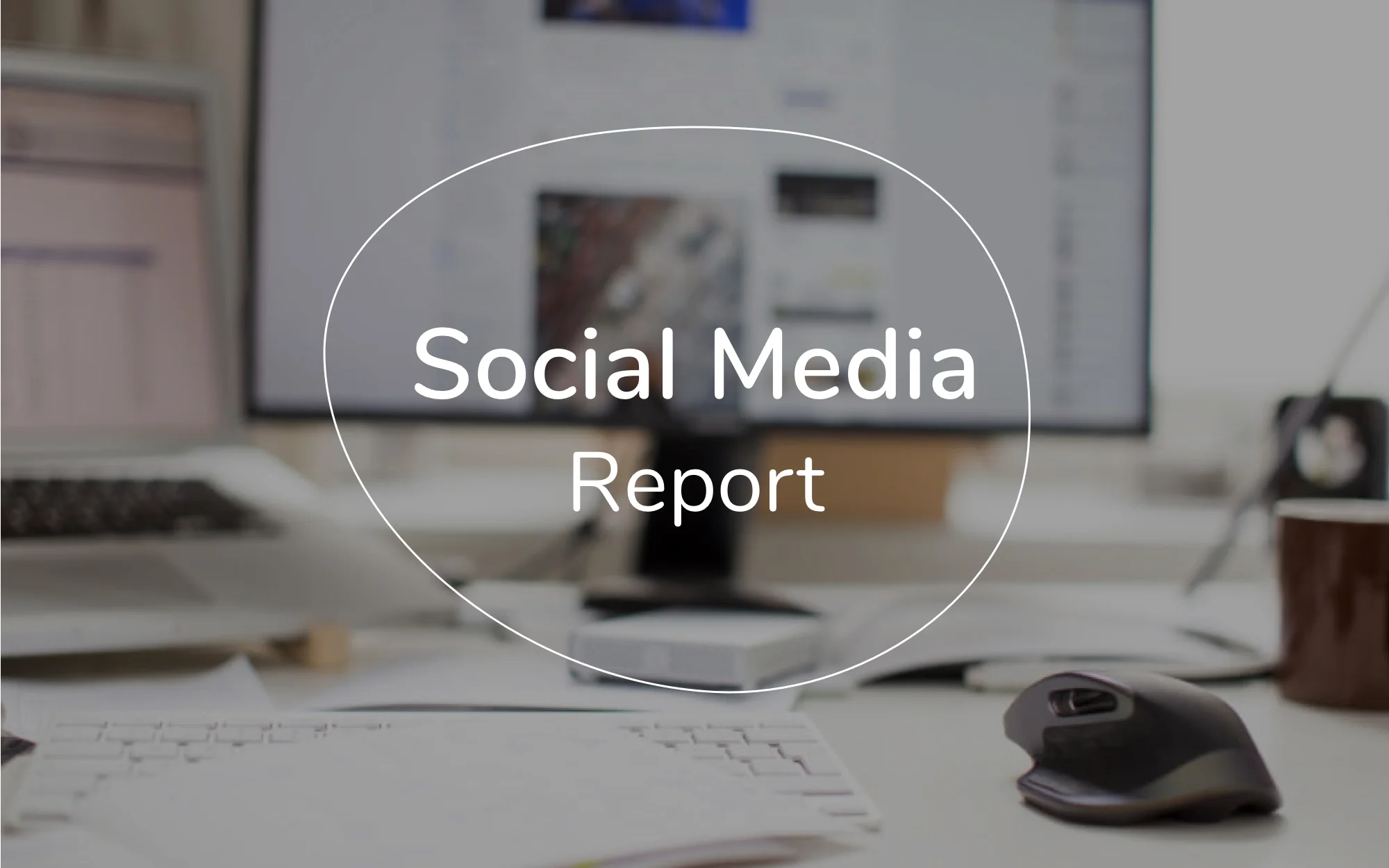 Social Media Report Template [Customizable]