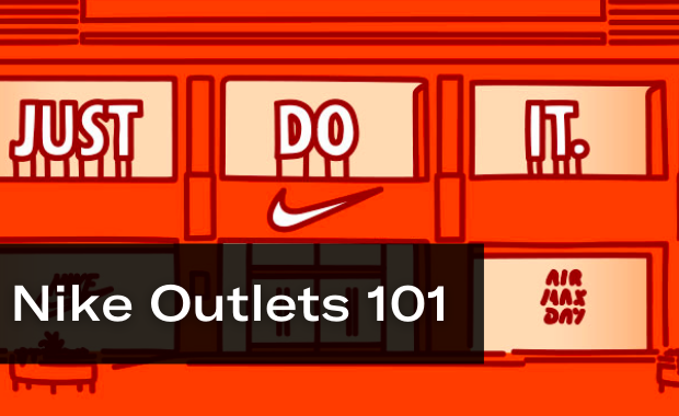 Nike Outlets 101 - Everything You Need To Know About Factory Stores ...