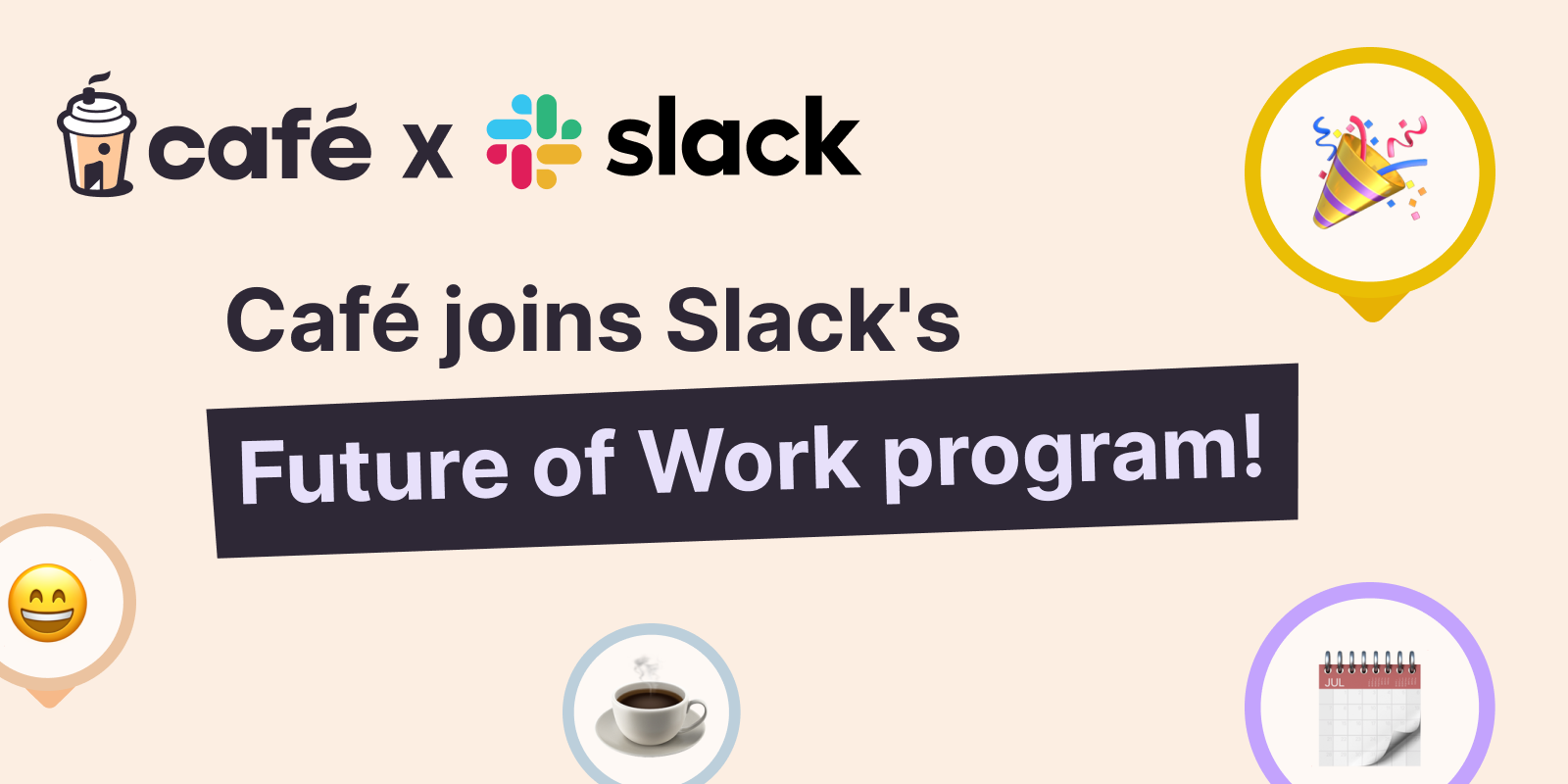 Café joins Slack's Future of Work program