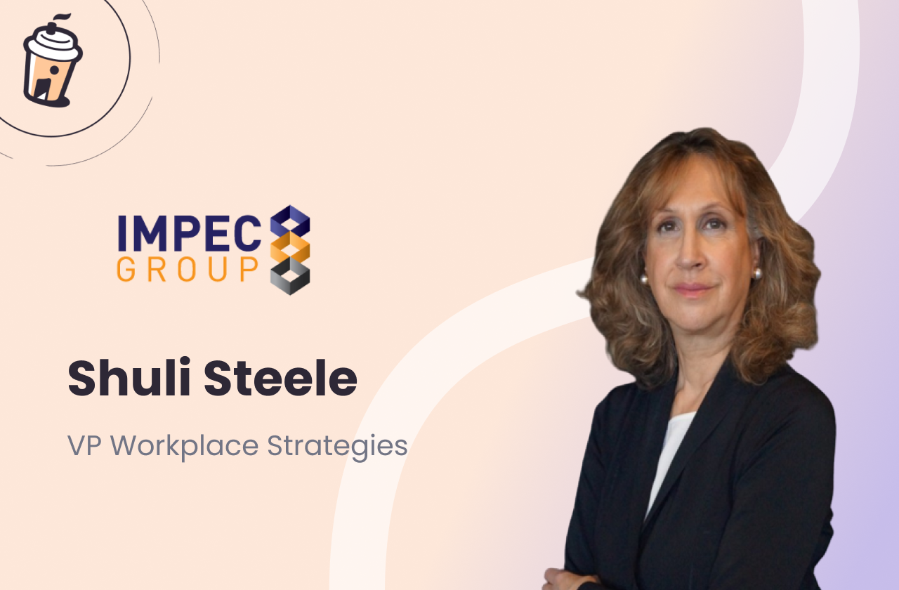 Crafting the Future of Work: Shuli Steele, Impec Group