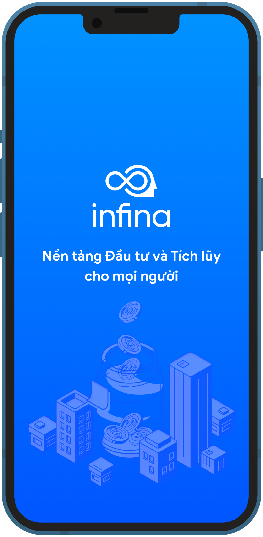 Infina - Đầu tư và tích lũy thông minh chỉ từ 100,000đ