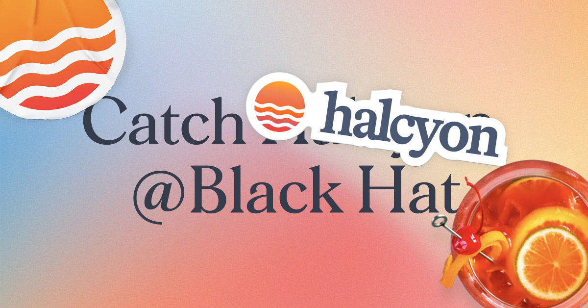 See the Halcyon Anti-Ransomware Cyber Security Platform