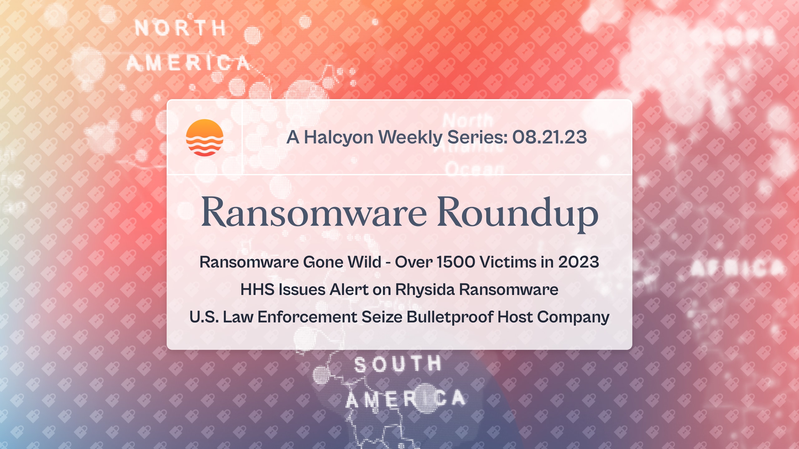 Ransomware Roundup: 08.21.23