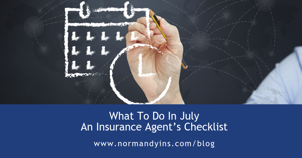 What To Do In July: An Insurance Agent's Checklist - Normandy Insurance