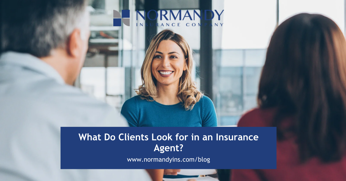 What Clients Want - Normandy Insurance