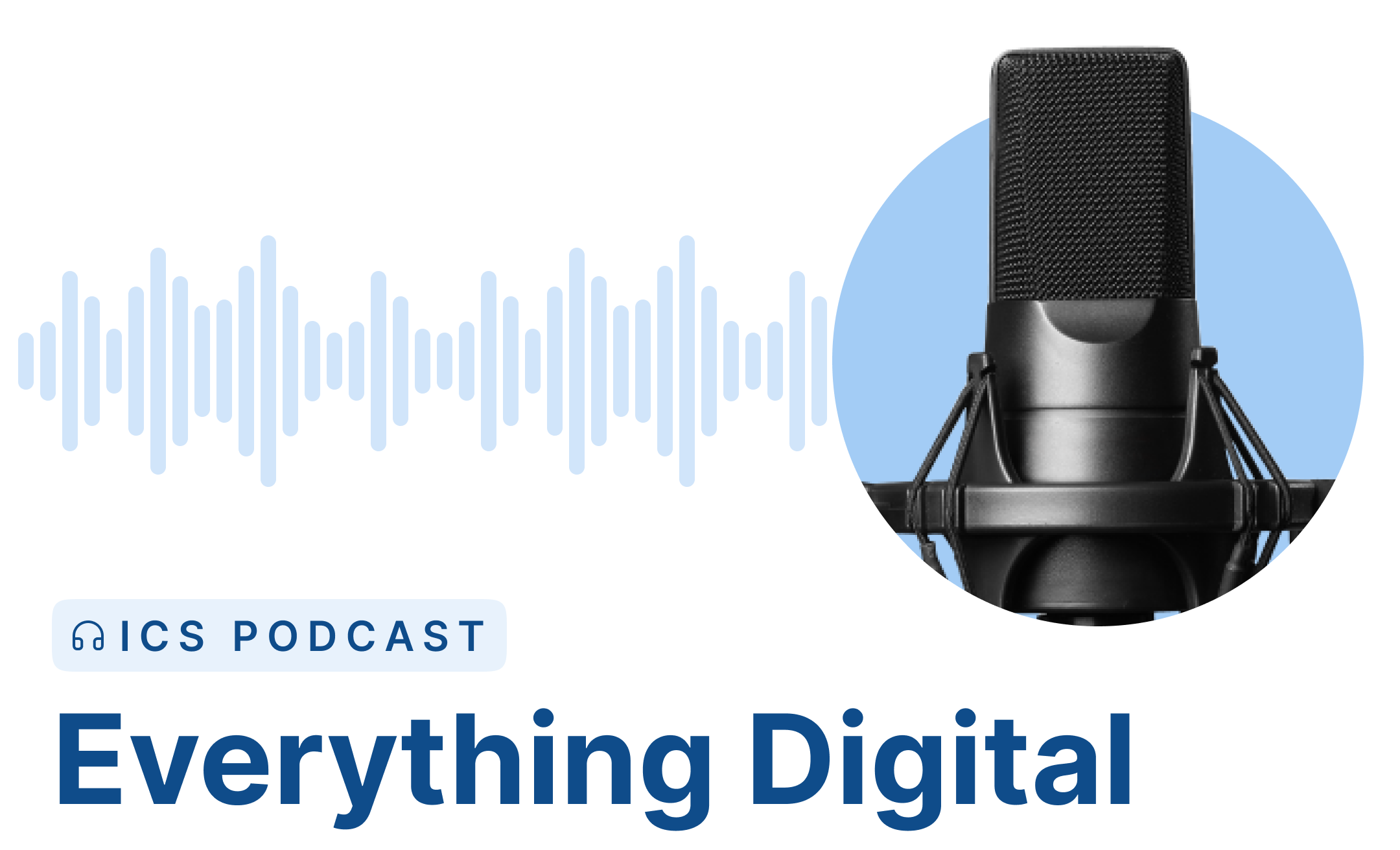 ICS Podcast Round-Up: September 2023 | ICS-digital