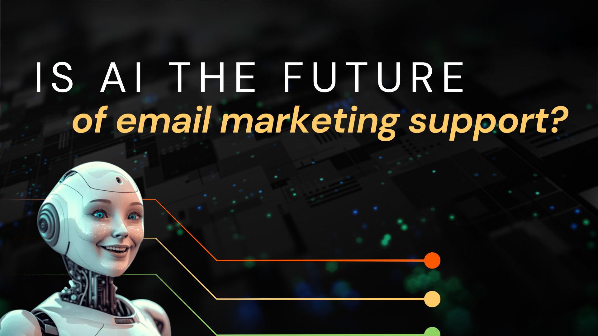 Are AI chatbots the future of Email Marketing Support?